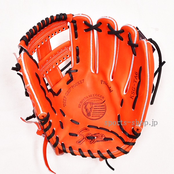 久保田スラッガー KSG-TA6 内野手用 Fオレンジ×ブラック C-1835 硬式 グラブ 湯もみ 型付け 対応 2022年 NEW | 野球用品専門通販【スポーツショップたまき】